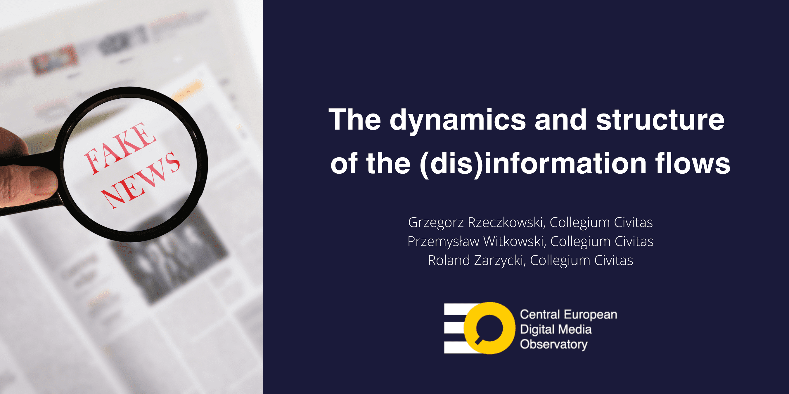 The Dynamics and Structure of the (Dis)Information Flows - CEDMO